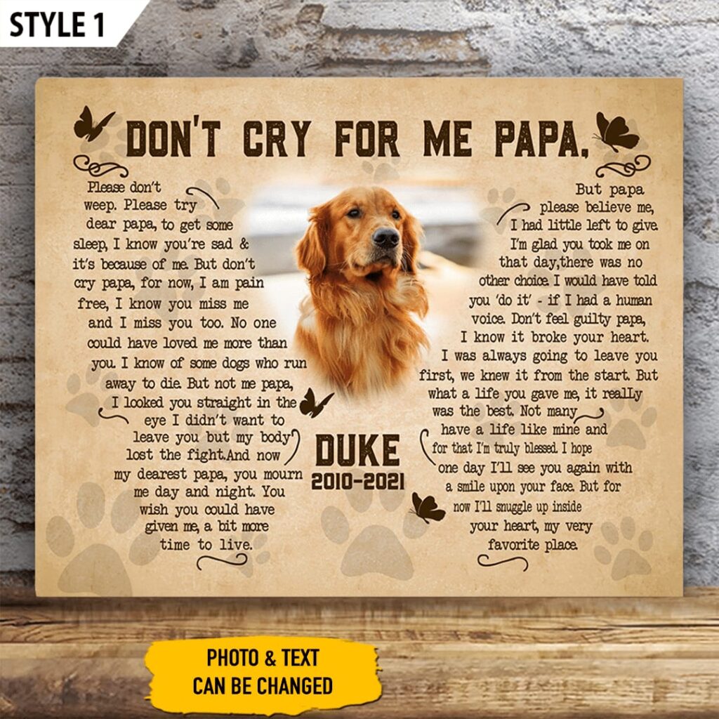 Don't Cry For Me Papa Dog Poem Canvas Poster - Canvas Painting - Dog ...